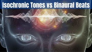Isochronic Tones vs Binaural Beats [What is the Difference?] | Self-Discovery & Transformation